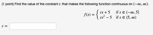 Solved (1 point) Find the value of the constant c that makes | Chegg.com