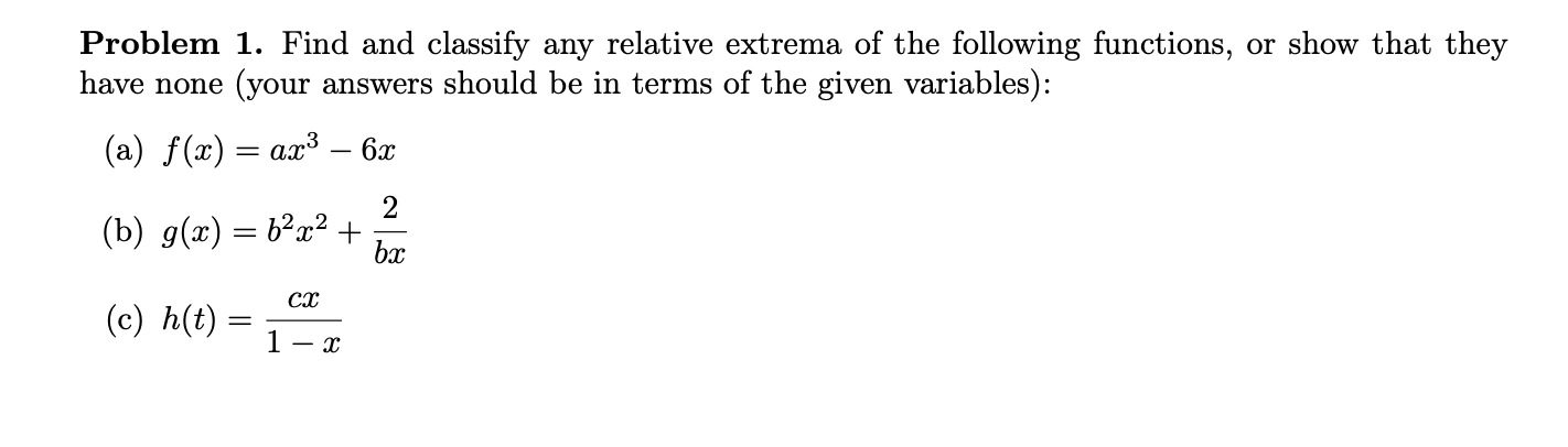 Solved Problem 1. Find and classify any relative extrema of | Chegg.com