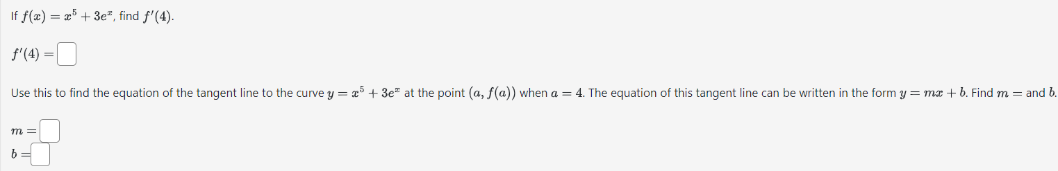 Solved If f(x)=x5+3ex, ﻿find f'(4).f'(4)=Use this to find | Chegg.com