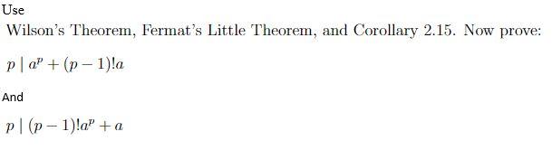 Solved Use Wilson's Theorem, Fermat's Little Theorem, and | Chegg.com