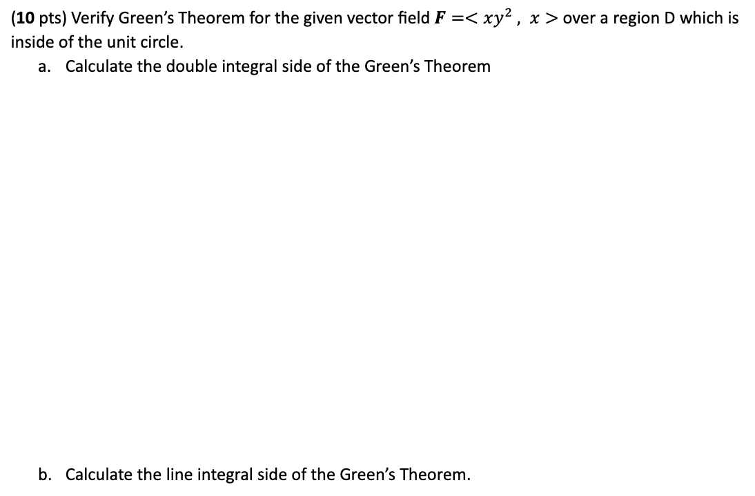 Solved (10 ﻿pts) ﻿Verify Green's Theorem for the given | Chegg.com