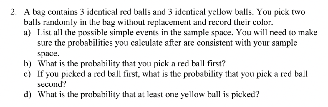 Solved 2. A bag contains 3 identical red balls and 3 | Chegg.com
