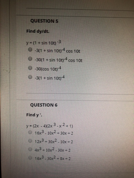 Solved QUESTION 5 Find dy/dt. y (1 +sin 10t) -3 -3(1+ sin | Chegg.com
