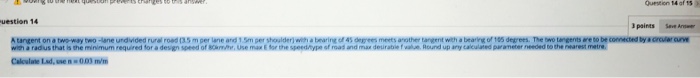 Solved A tangent on a two-way two –lane undivided rural road | Chegg.com