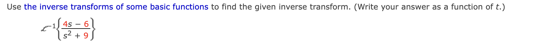 Solved Use the inverse transforms of some basic functions to | Chegg.com