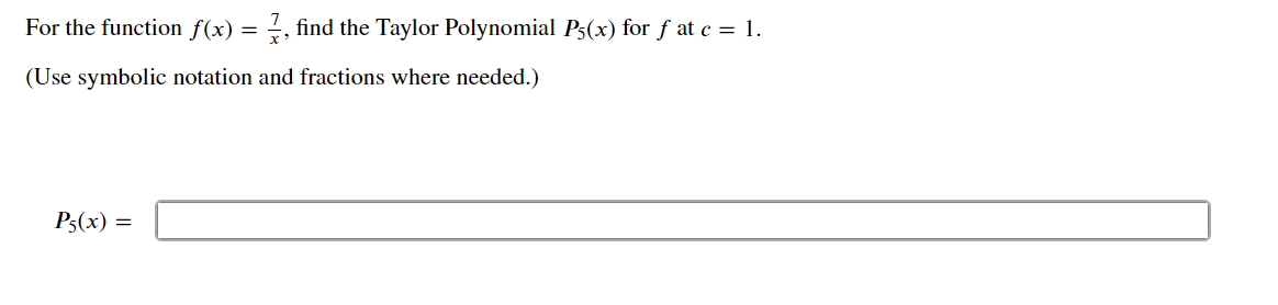 Solved For the function f(x)=x7, find the Taylor Polynomial | Chegg.com