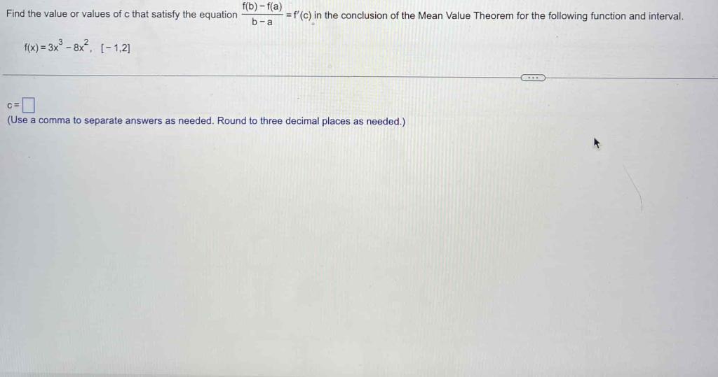Solved f(b)-f(a) Find the value or values of c that satisfy | Chegg.com