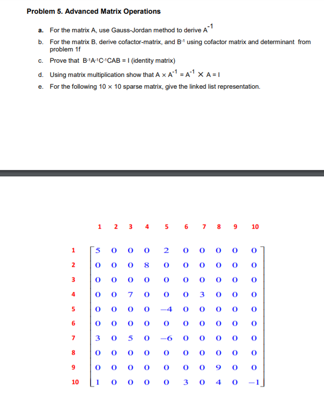 Solved [1 2 51 [5 0 11 A = 13 0 7 and B = 19 2 1 0 4 2 2 3 0 | Chegg.com