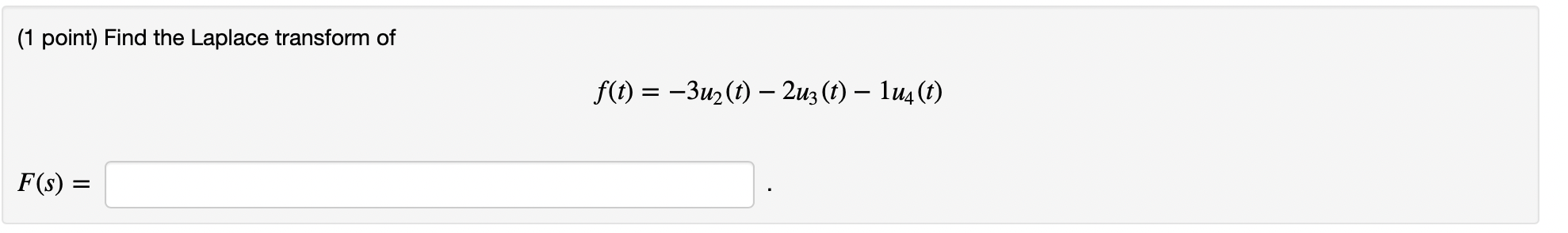 Solved (1 point) Find the Laplace transform of | Chegg.com