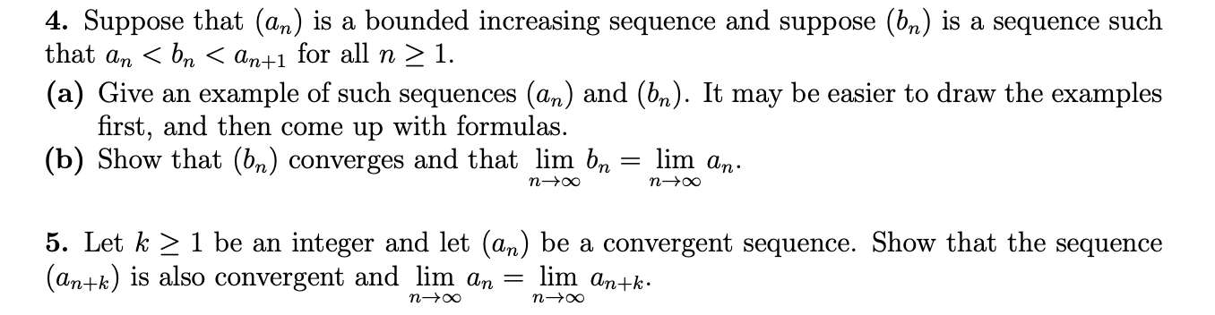 Solved 4. Suppose that (an) is a bounded increasing sequence | Chegg.com