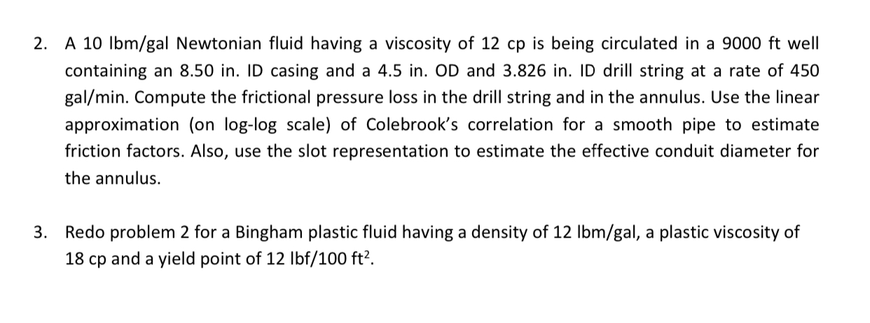 Solved please solve question 3 ﻿only ﻿A 10lbmgal ﻿Newtonian | Chegg.com
