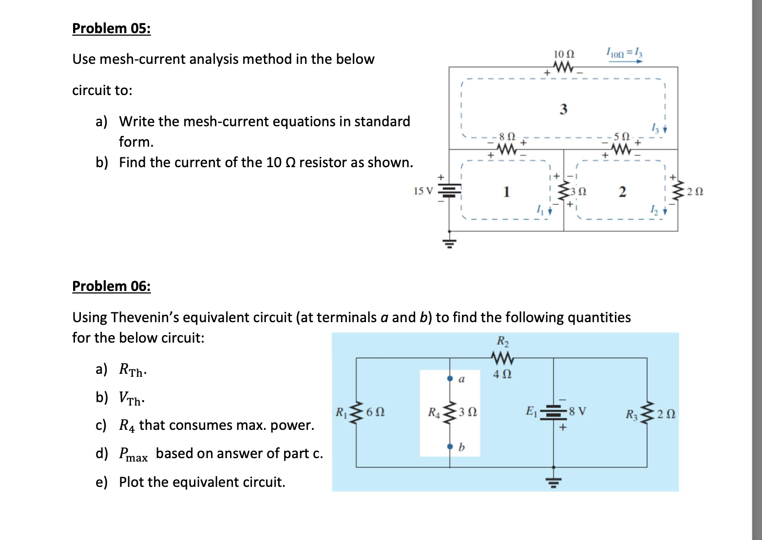 Solved Problem 05: Use mesh-current analysis method in the | Chegg.com