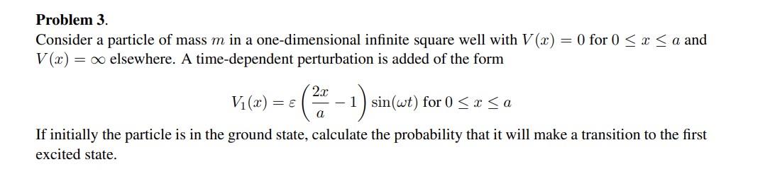 Solved Problem 3 Consider A Particle Of Mass M In A