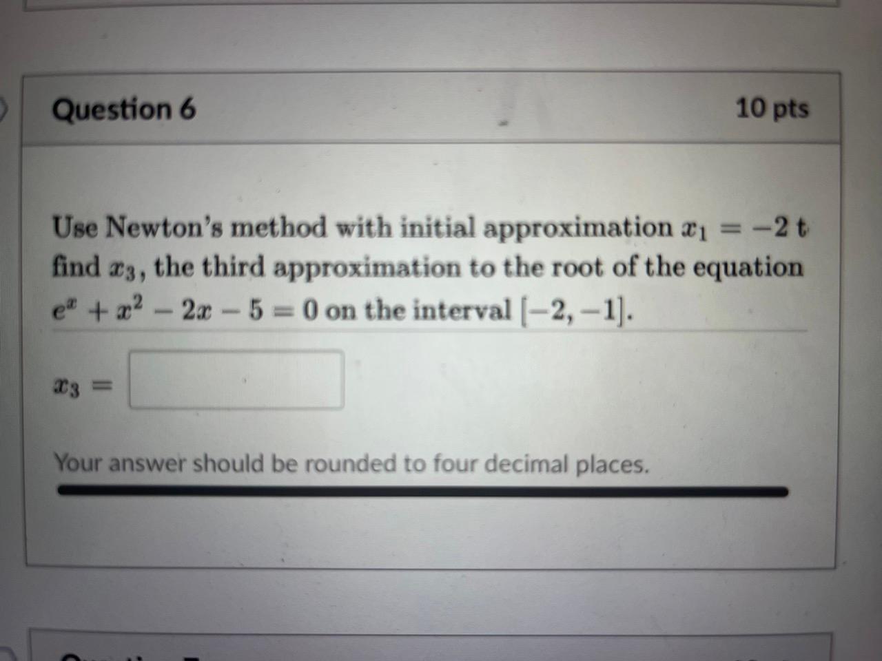 Solved Use Newton's method with initial approximation x1=−2t | Chegg.com