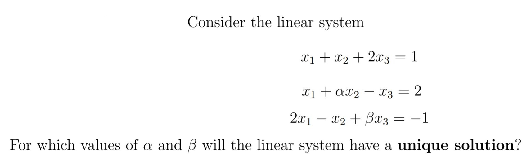 Solved Consider the linear system X1 + X2 + 2x3 = 1 X1 + ax2 | Chegg.com