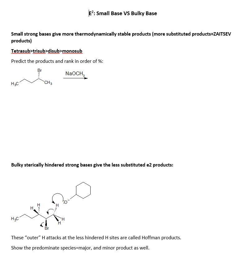 Solved E?: Small Base VS Bulky Base Small strong bases give | Chegg.com