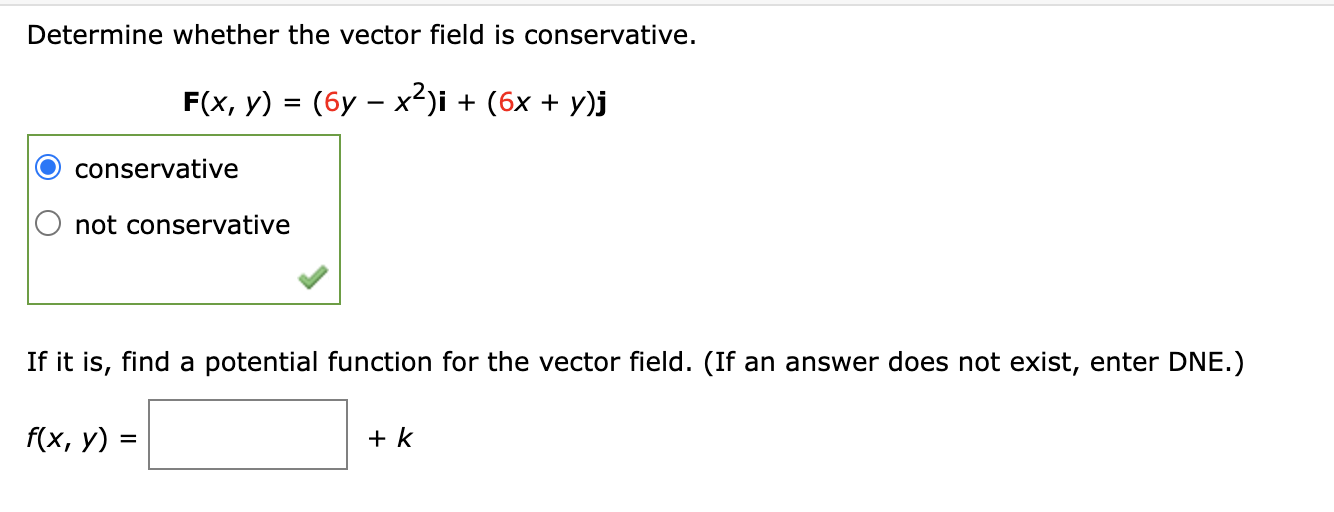Solved Determine whether the vector field is conservative. | Chegg.com