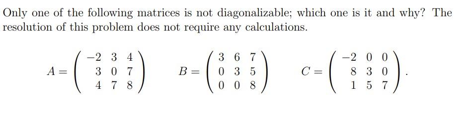 Solved Only one of the following matrices is not | Chegg.com