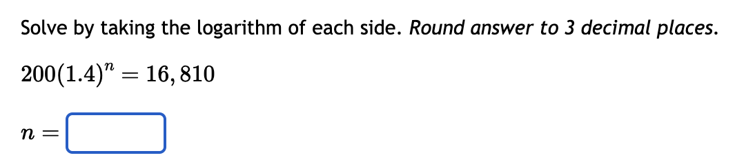 Solved Solve by taking the logarithm of each side. Round | Chegg.com