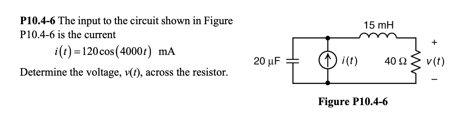Solved P10.4-6 The input to the circuit shown in Figure | Chegg.com