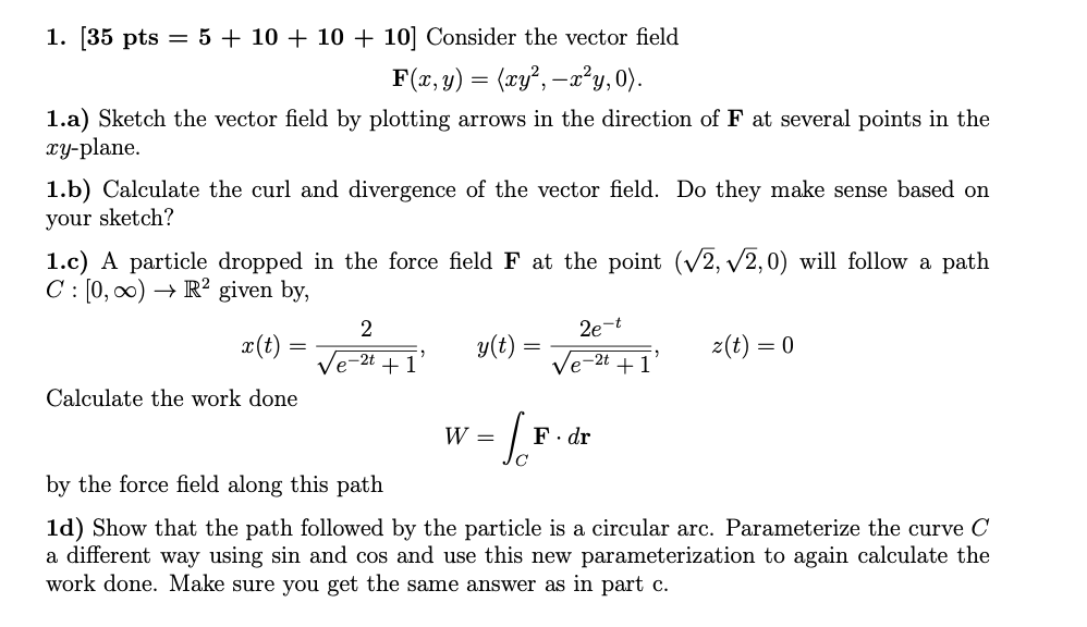 1. [35pts=5+10+10+10] Consider the vector field | Chegg.com