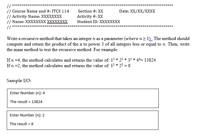 Solved ****** // ********* // Course Name and #: ITCS 114 // | Chegg.com