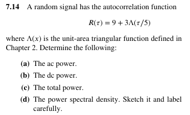 Solved 7.14 ﻿A random signal has the autocorrelation | Chegg.com