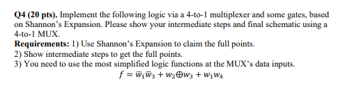 Solved Q4 (20 pts). Implement the following logic via a | Chegg.com