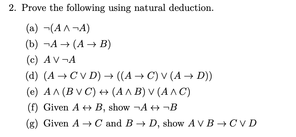 Solved 2. Prove the following using natural deduction. (a) | Chegg.com
