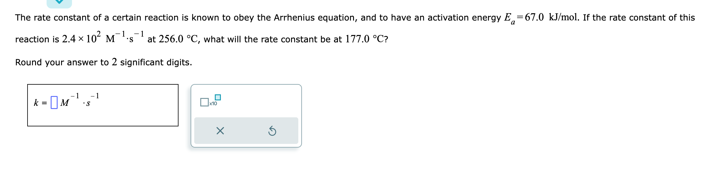 Solved Using the Arrhenius equation to calculate k at one | Chegg.com