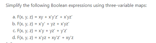 Simplify the following Boolean expressions using | Chegg.com