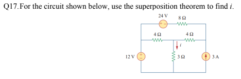 Solved Q17.For the circuit shown below, use the | Chegg.com