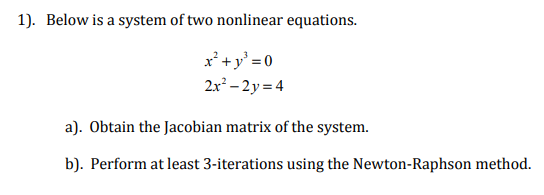 Solved 1). Below is a system of two nonlinear equations. 2x2 | Chegg.com