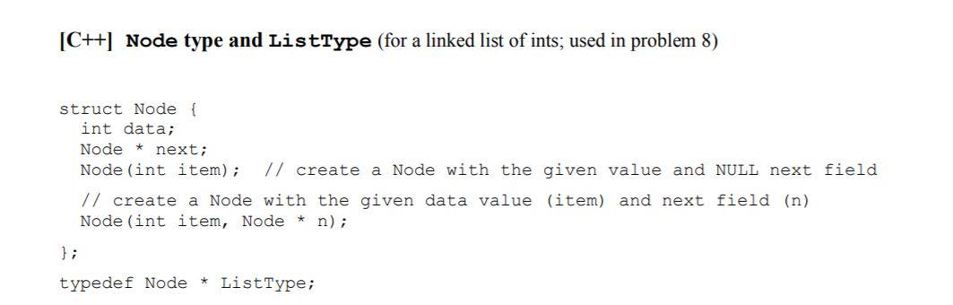 [C++] Node type and ListType (for a linked list of | Chegg.com