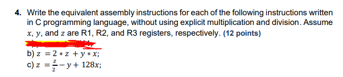 Solved 4. Write the equivalent assembly instructions for | Chegg.com