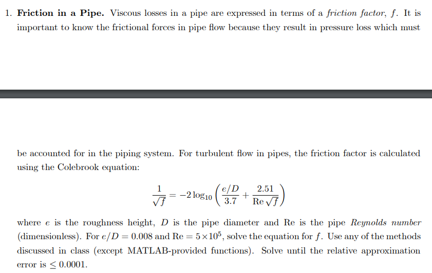 Solved 1. Friction in a Pipe. Viscous losses in a pipe are | Chegg.com