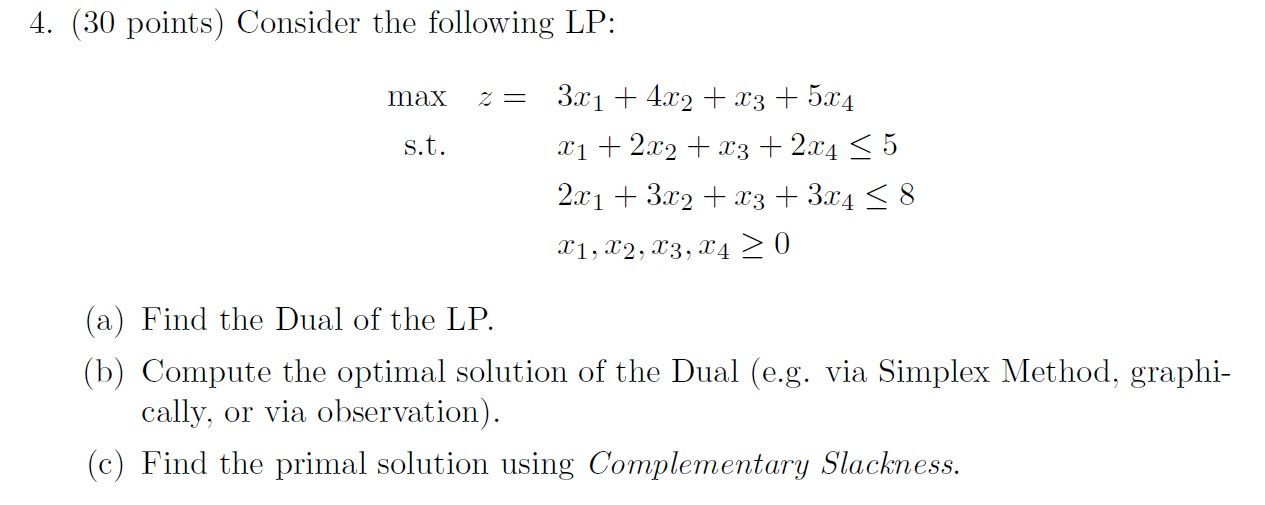 Solved 4. (30 points) Consider the following LP: 3 4 x35x4 | Chegg.com