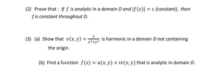 Solved (2) Prove that: If f is analytic in a domain D and | Chegg.com