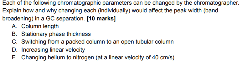Solved Each of the following chromatographic parameters can | Chegg.com
