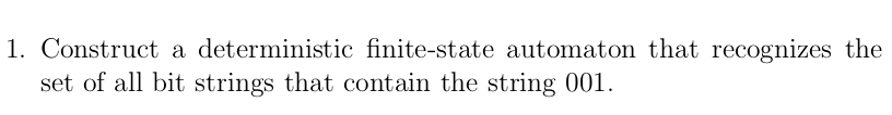 Solved 1. Construct a deterministic finite-state automaton | Chegg.com