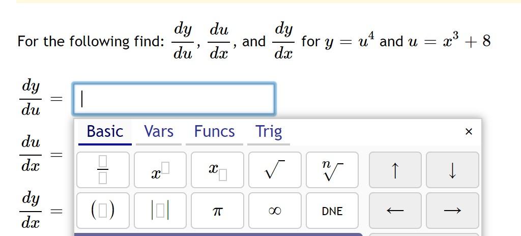 Solved dy For the following find: dy du du' dx and for y = | Chegg.com