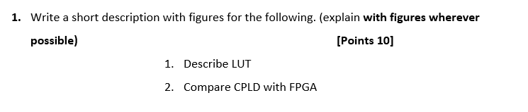Solved 1. Write a short description with figures for the | Chegg.com