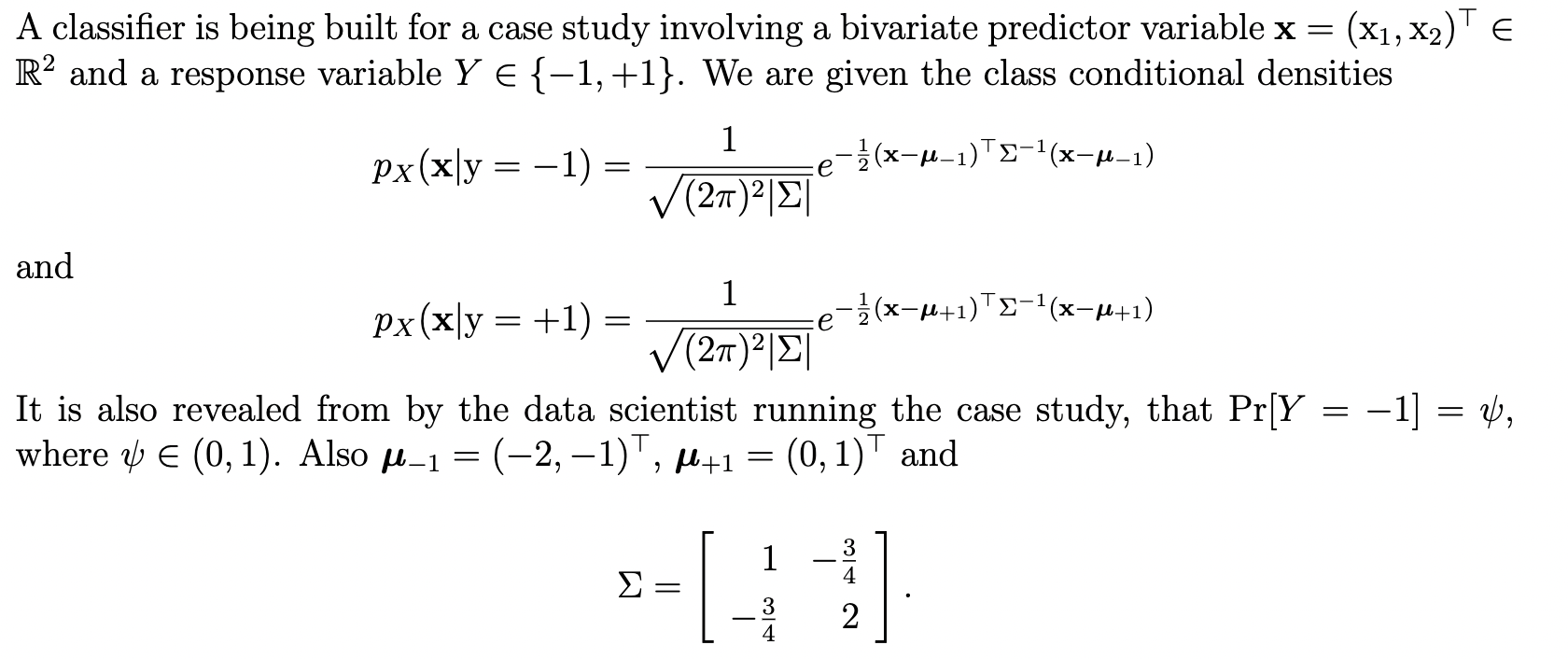 Solved = = A classifier is being built for a case study | Chegg.com