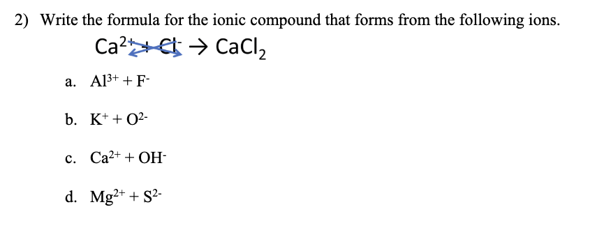 Solved 2) Write the formula for the ionic compound that | Chegg.com