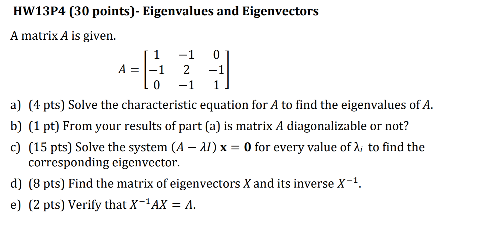 Solved HW13P4 (30 points)- Eigenvalues and Eigenvectors A | Chegg.com
