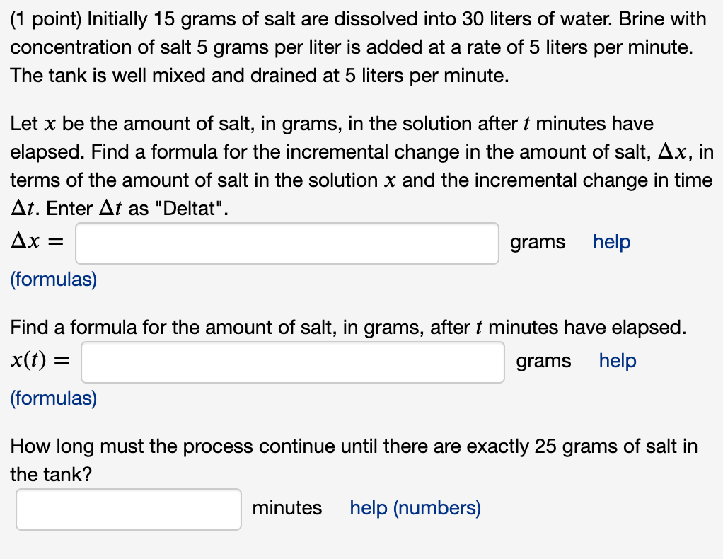 Solved (1 point) Initially 15 grams of salt are dissolved | Chegg.com