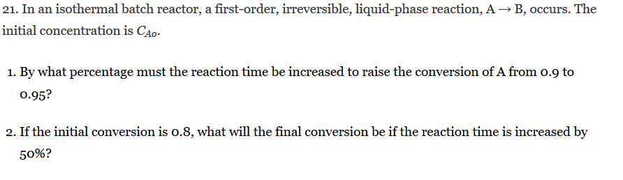 Solved B, occurs. The 21. In an isothermal batch reactor, a | Chegg.com