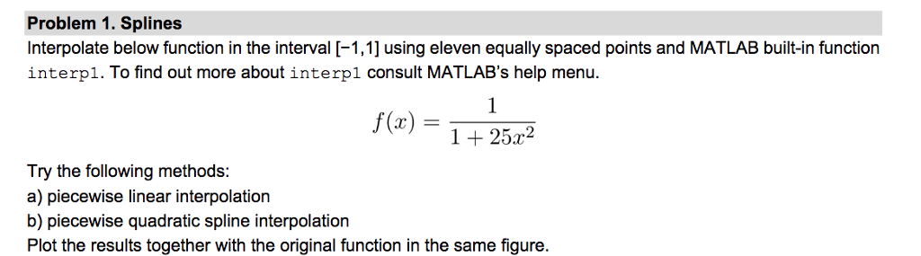 Solved Problem 1 Splines Interpolate Below Function In The