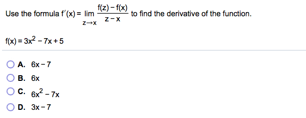 Solved Use the formula f'(x)= lim f(z)-f(x) to find the | Chegg.com
