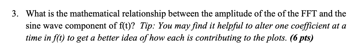 Solved PART 1: CONTINUOUS AND Discrete Fourier Transforms | Chegg.com